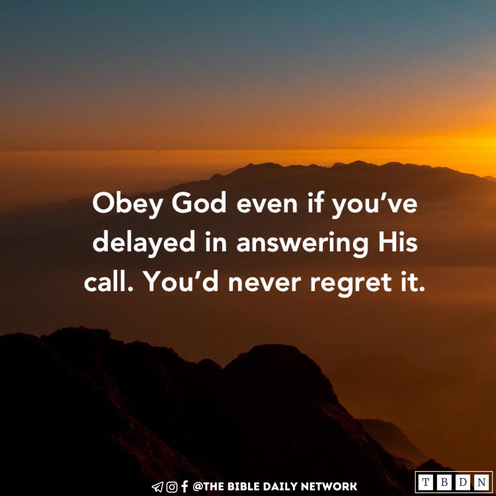 Obey God Even If You’ve Delayed | The Bible Daily Network