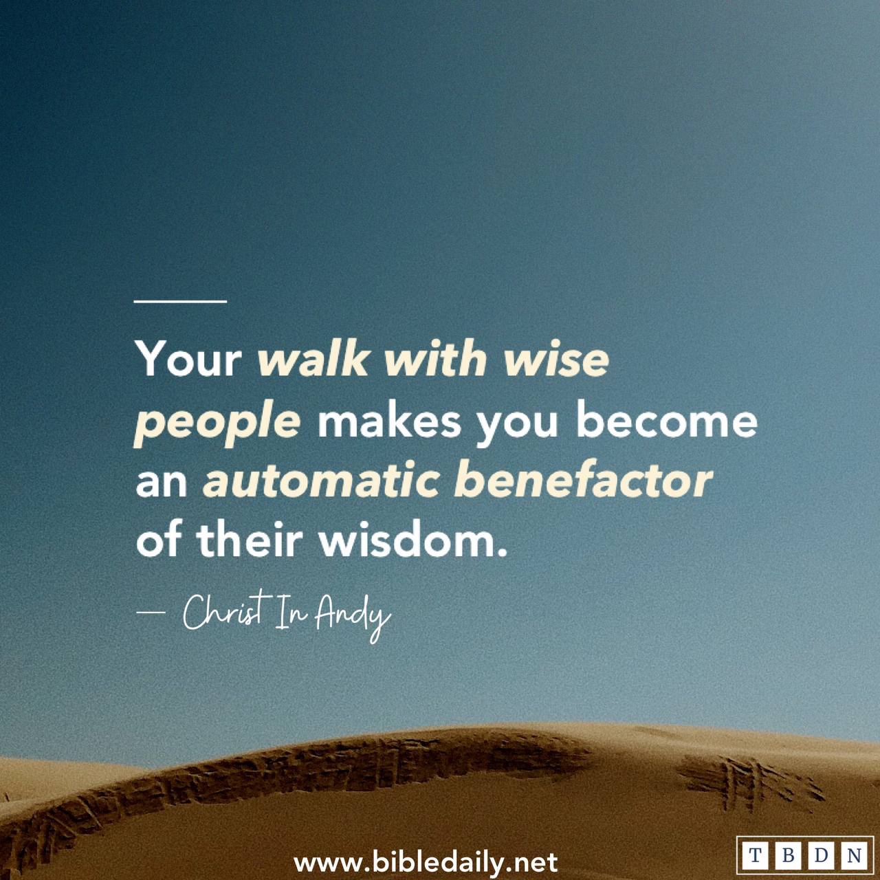 Walk with Wise People | The Bible Daily Network