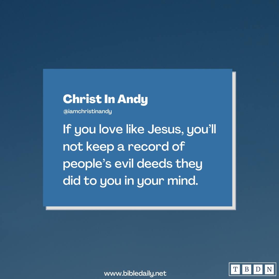 Love Keeps No Record of Wrongs | The Bible Daily Network