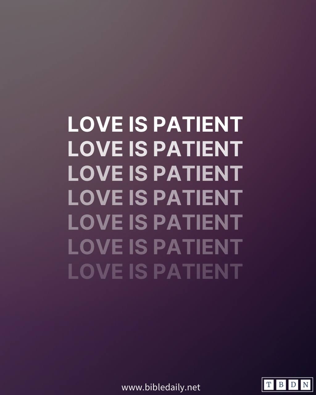 Love Is Patient | The Bible Daily Network