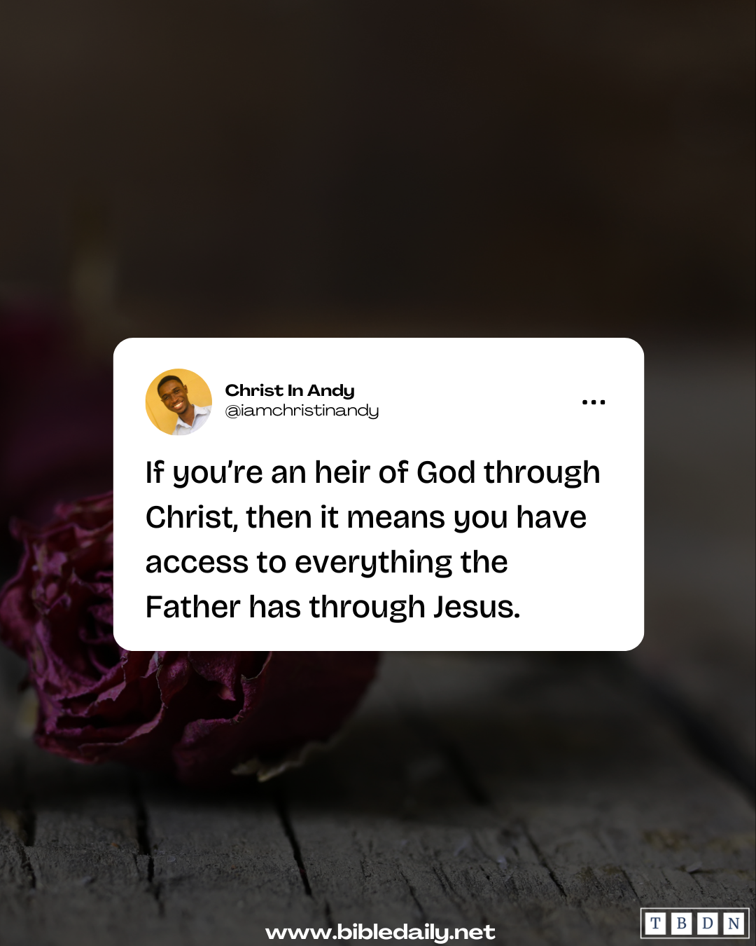 You Are an Heir of God Through Christ | The Bible Daily Network