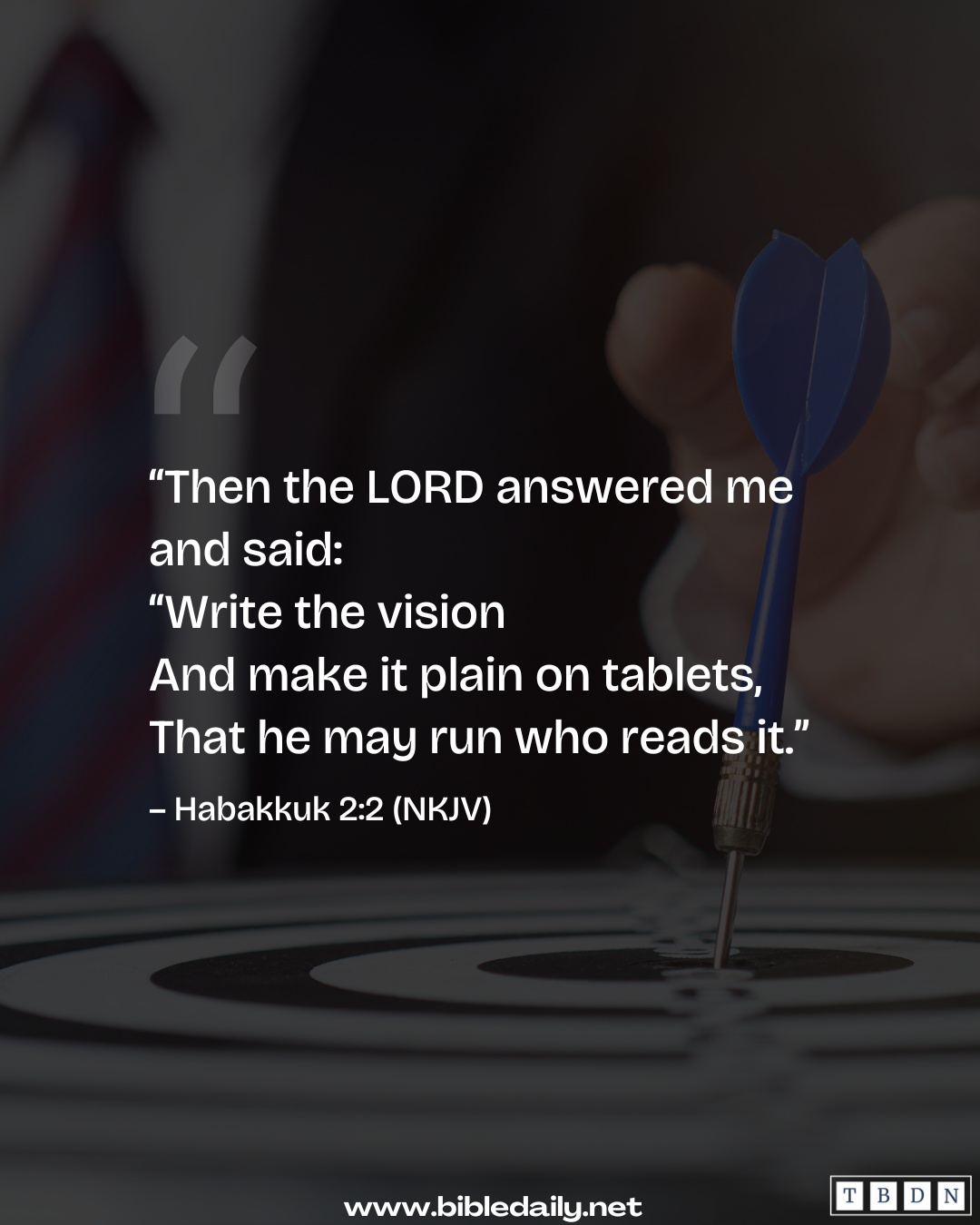 Your Vision Is Worth Writing Down | The Bible Daily Network