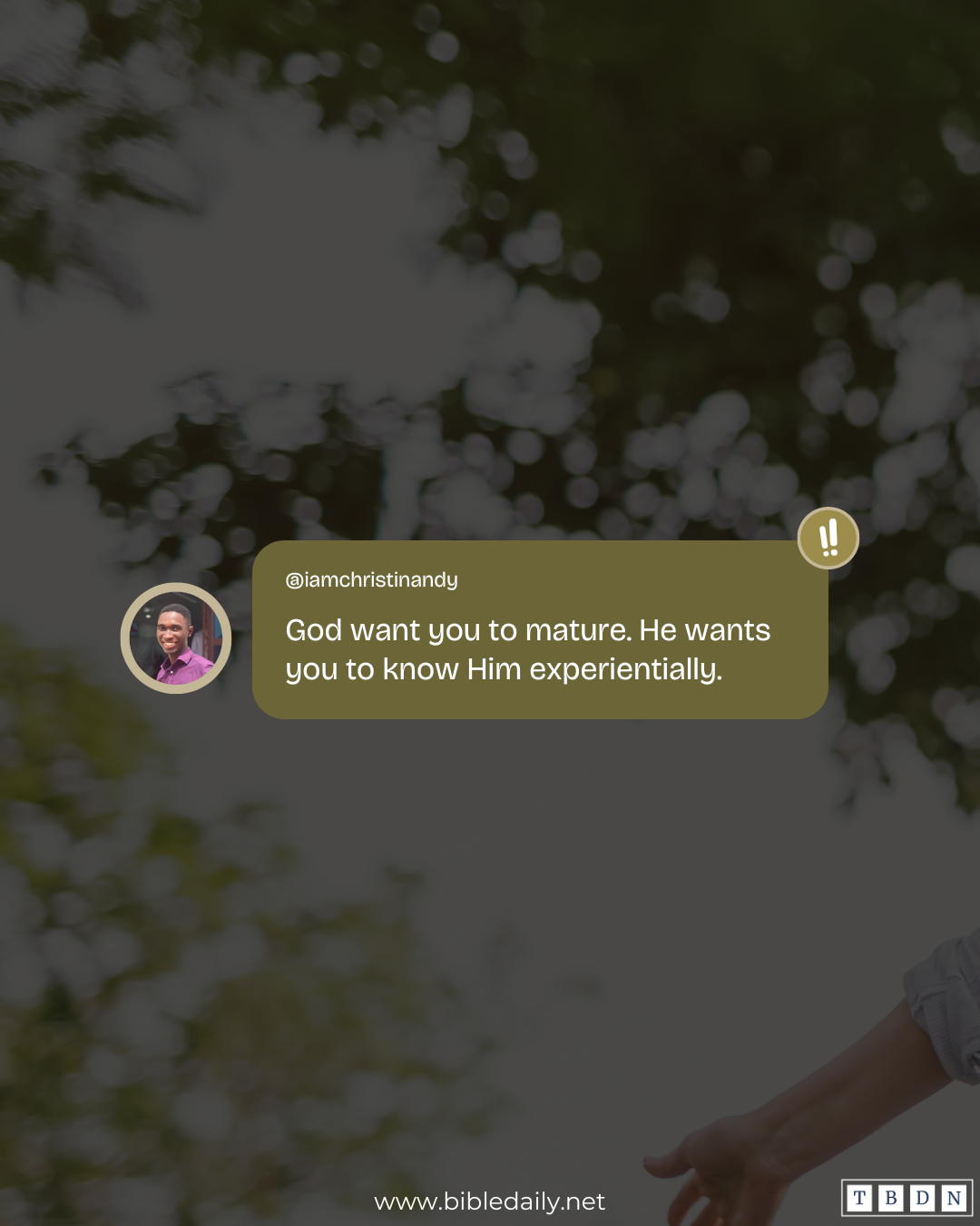 It Is God’s Desire for You to Mature Spiritually | The Bible Daily Network