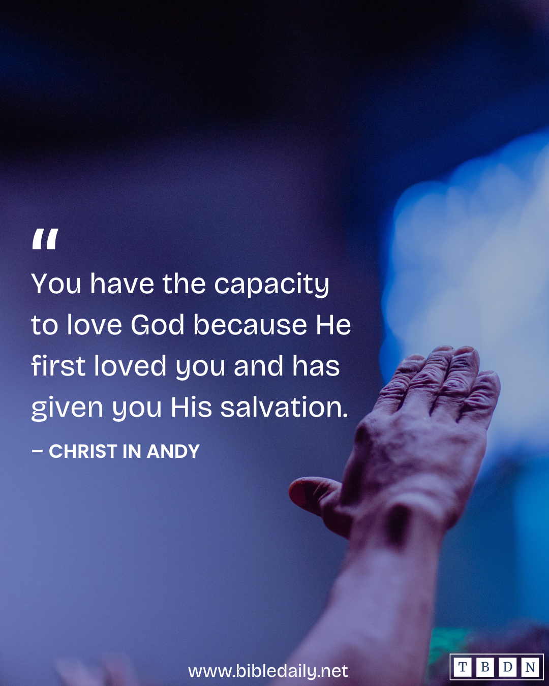 You Have the Capacity to Love God | The Bible Daily Network