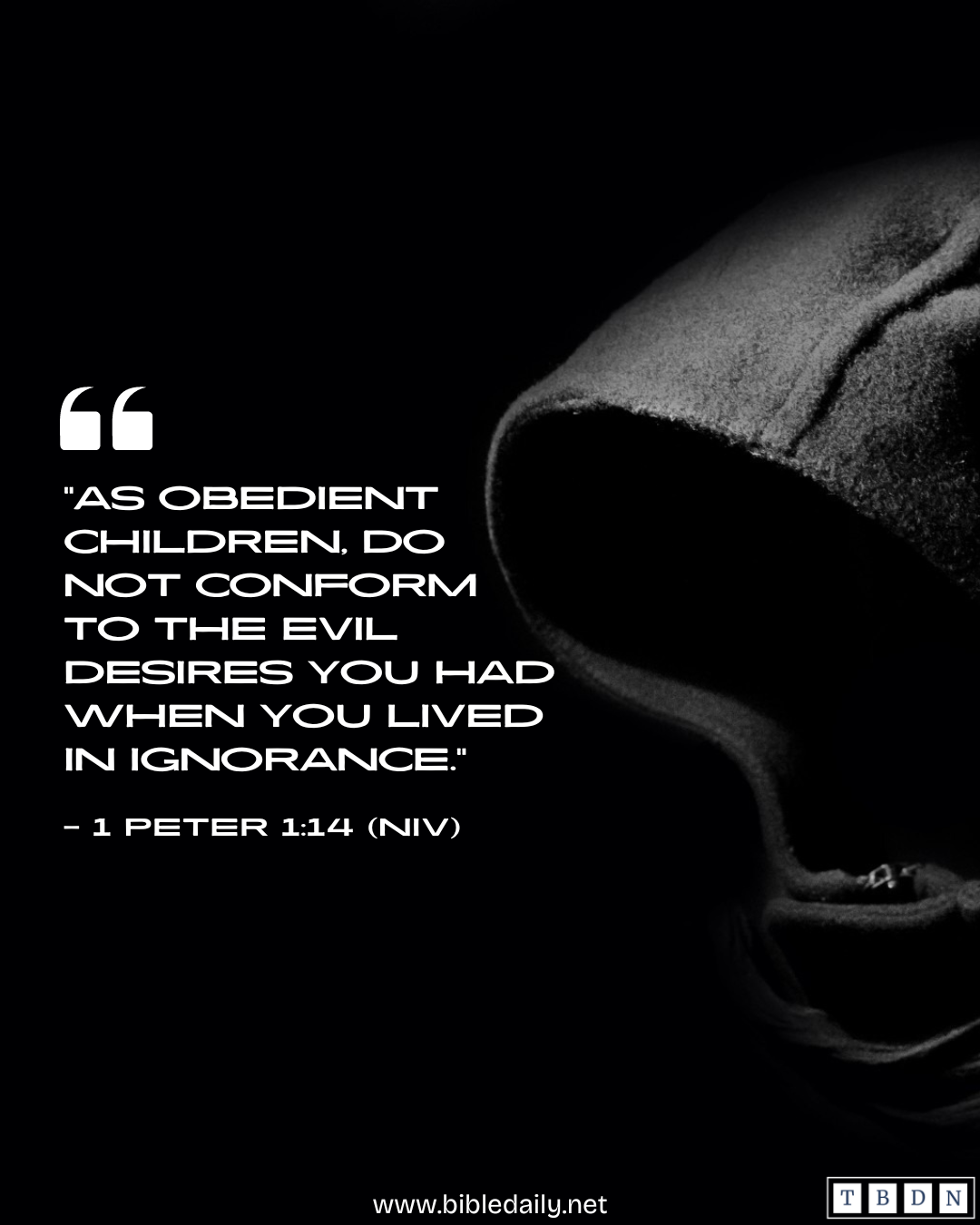 Do Not Conform to Your Previous Desires | The Bible Daily Network