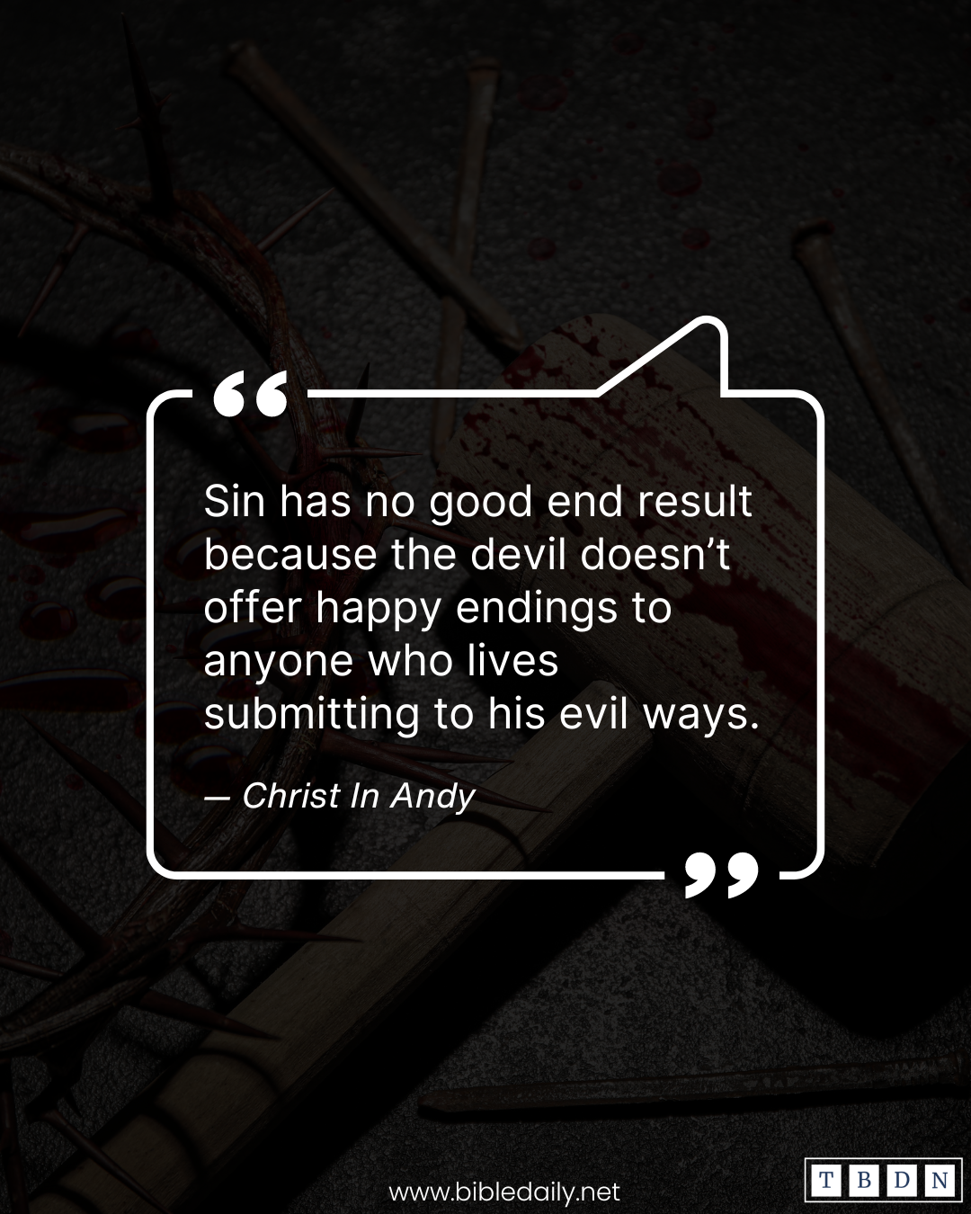 Sin Has No Good End Result | The Bible Daily Network