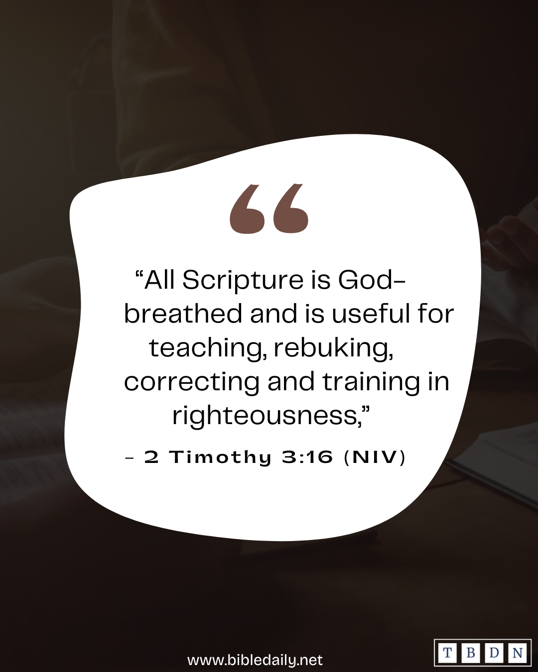 All Scripture Is God-Breathed | The Bible Daily Network