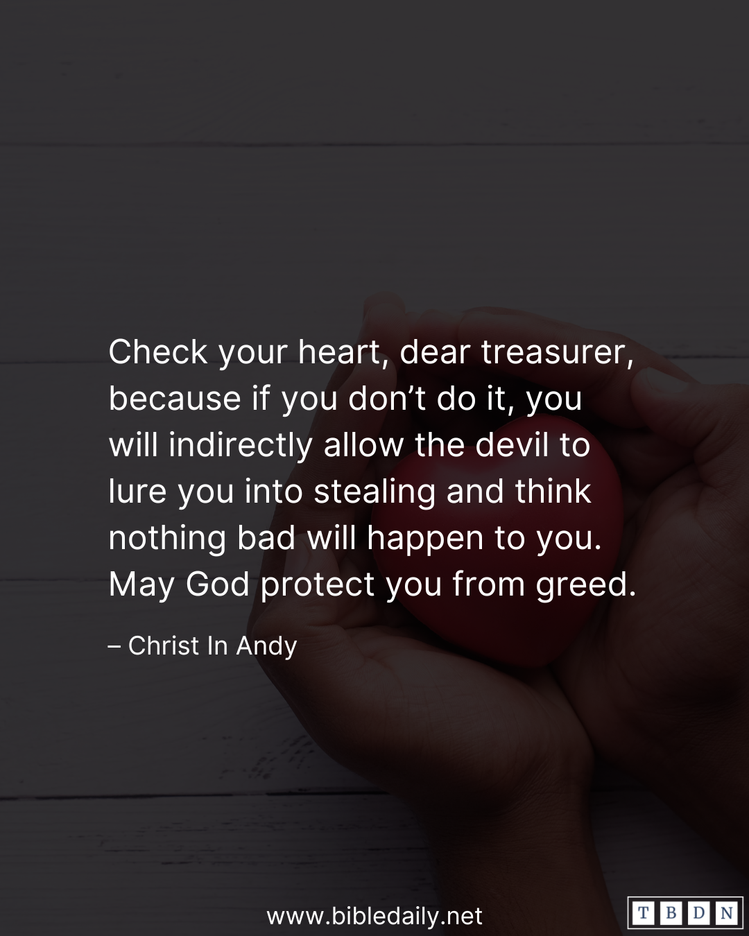 Check Your Heart, Dear Treasurer | The Bible Daily Network