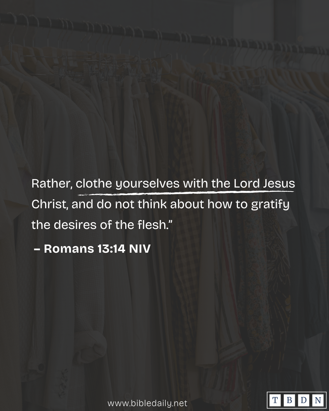 Clothe Yourself with the Lord Jesus | The Bible Daily Network